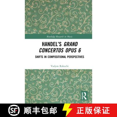 【3-4周达】精装 Handel's Grand Concertos Opus 6: Shifts in Compositional Perspectives [9781032983486]
