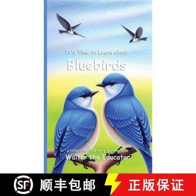 【3-4周达】It's Time to Learn about Bluebirds [9798348543037]