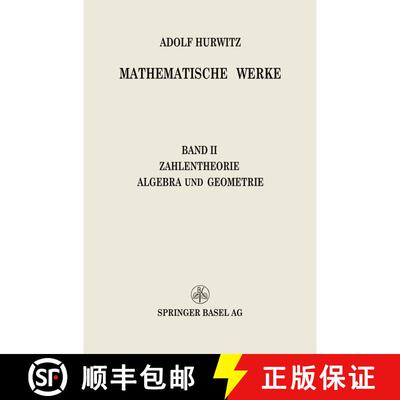 【3-4周达】Mathematische Werke: Zweiter Band Zahlentheorie Algebra und Geometrie [9783034840859]