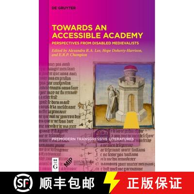 【3-4周达】Towards an Accessible Academy: Perspectives from Disabled Medievalists [9781501521096]