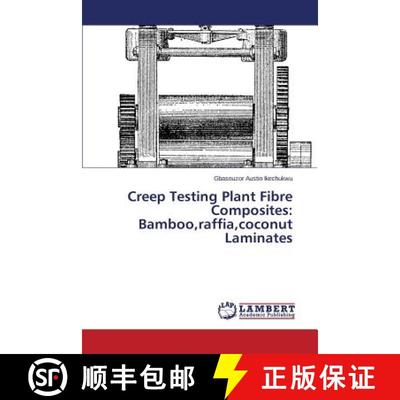 预订 Creep Testing Plant Fibre Composites: Bamboo, Raffia, Coconut Laminates [9783659583094]
