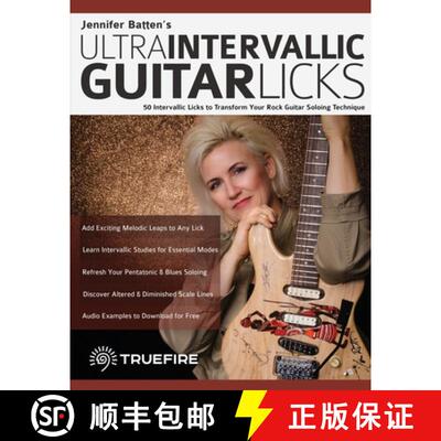 【3-4周达】Jennifer Batten's Ultra-Intervallic Guitar Licks: 50 Intervallic Licks to Transform Your R... [9781789332452]