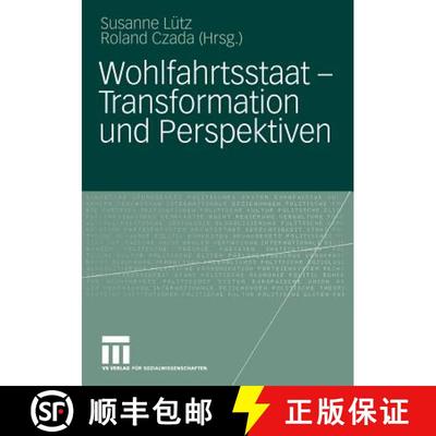 【3-4周达】Wohlfahrtsstaat -- Transformation Und Perspektiven [9783810039088]