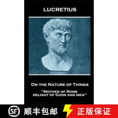 【3-4周达】Lucretius - On the Nature of Things: Mother of Rome, delight of Gods and men'' [9781839675584]