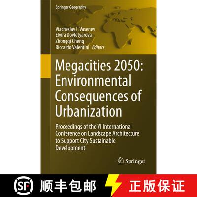【3-4周达】精装 Megacities 2050: Environmental Consequences of Urbanization: Proceedings of the VI In... [9783319705569]