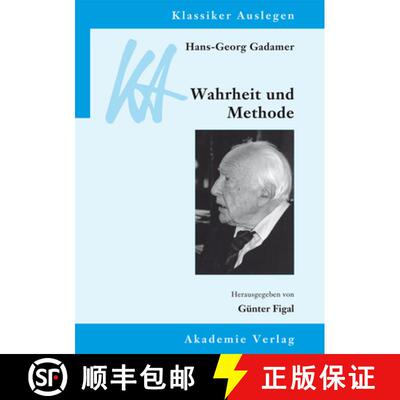 【3-4周达】Hans-Georg Gadamer: Wahrheit und Methode [9783050051079]