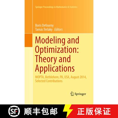 【3-4周达】Modeling and Optimization: Theory and Applications: MOPTA, Bethlehem, PA, USA, August 2014... [9783319372556]
