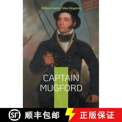 【3-4周达】Captain Mugford: A Shipwrecked Summer - Nautical Adventures and Life Lessons from Cornwall... [9782322571062]