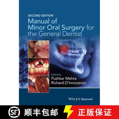 【3-4周达】Manual Of Minor Oral Surgery For The General Dentist, Second Edition [Wiley牙科医学] [9781118432150]