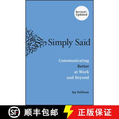 【3-4周达】Simply Said: Communicating Better at Work and Beyo nd [9781394413362]