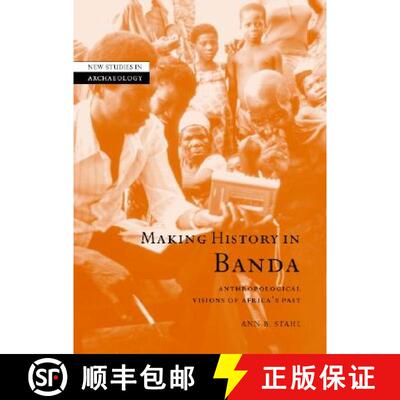 【3-4周达】精装 Making History in Banda: Anthropological Visions of Africa's Past - Making History in... [9780521801829]