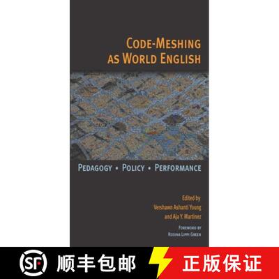 【3-4周达】Code-Meshing as World English: Pedagogy, Policy, Performance [9780814107003]