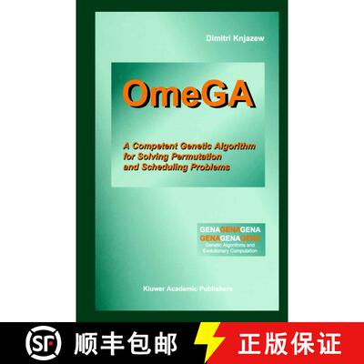 【3-4周达】OmeGA : A Competent Genetic Algorithm for Solving Permutation and Scheduling Problems [9781461352495]