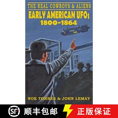 【3-4周达】The Real Cowboys & Aliens : Early American UFOs (1800-1864) [9781734473087]