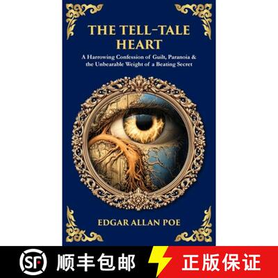 【3-4周达】The Tell-Tale Heart: A Harrowing Confession of Guilt, Paranoia & the Unbearable Weight of ... [9781806299133]