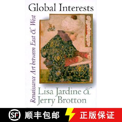 【3-4周达】精装 Global Interests: Renaissance Art Between East and West [9780801438080]