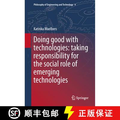 【3-4周达】精装 Doing Good with Technologies: : Taking Responsibility for the Social Role of Emerging... [9789400716391]