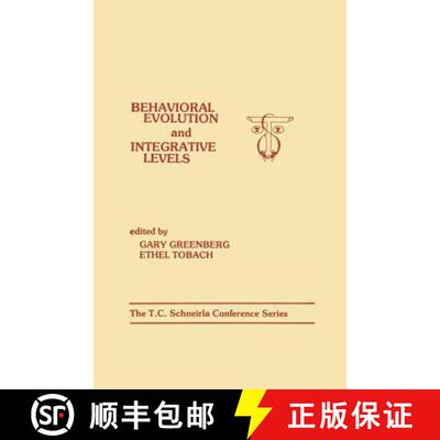 【3-4周达】精装 Behavioral Evolution and Integrative Levels : The T.c. Schneirla Conferences Series, ... [9780898593631]