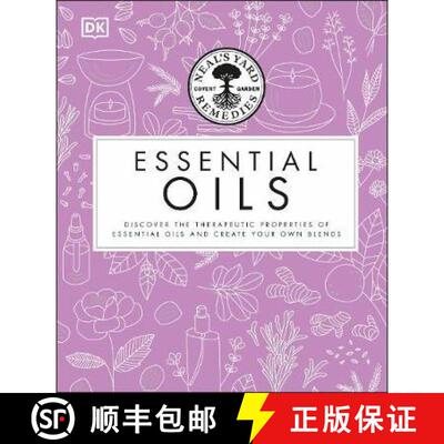 【3-4周达】Neal's Yard Remedies Essential Oils : Restore * Rebalance * Revitalize * Feel the Benefits... [9780241273098]