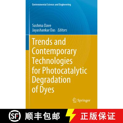 【3-4周达】Trends and Contemporary Technologies for Photocatalytic Degradation of Dyes [9783031089930]