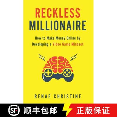 【3-4周达】Reckless Millionaire: How to Make Money Online by Developing a Video Game Mindset [9781953607232]