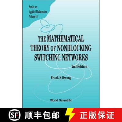 预订 精装 Mathematical Theory of Nonblocking Switching Networks, the (2nd Edition) [9789812560421]