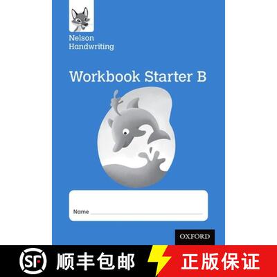 【3-4周达】Nelson Handwriting: Reception/Primary 1: Starter B Workbook (pack of 10) [9780198368656]
