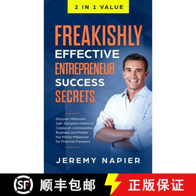 【3-4周达】Freakishly Effective Entrepreneur Success Secrets: Discover Millionaire Self-Discipline Ha... [9781647450205]