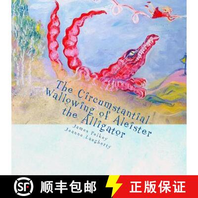 【3-4周达】The circumstantial wallowing of Allister the alligator [9780998187006]