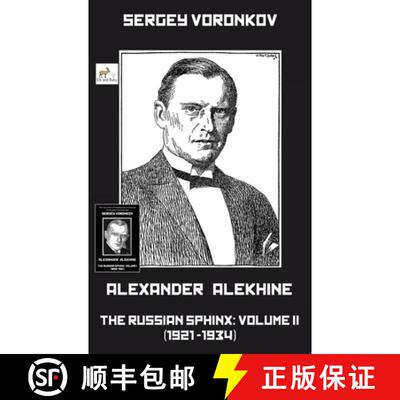 【3-4周达】精装 Alexander Alekhine - The Russian Sphinx: Volume II (1921-1934) [9781916839144]