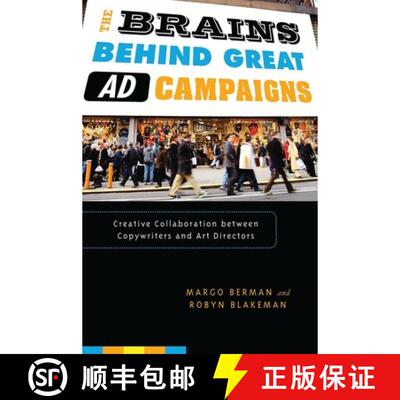 【3-4周达】The Brains Behind Great AD Campaigns: Creative Collaboration Between Copywriters and Art D... [9780742555518]
