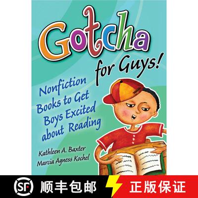 【3-4周达】Gotcha for Guys!: Nonfiction Books to Get Boys Excited About Reading [9781591583110]