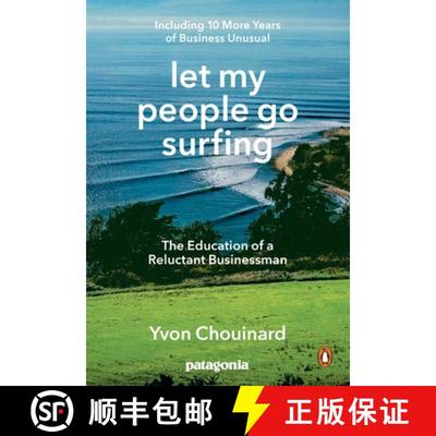 现货 冲浪板上的公司 Let My People Go Surfing: The Education of a Reluctant Businessman - Including 10... [9780143109679]