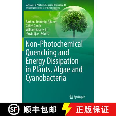 【3-4周达】Non-Photochemical Quenching and Energy Dissipation in Plants, Algae and Cyanobacteria (Sof... [9789402406283]
