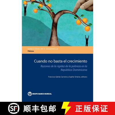 预订 Cuando no basta el crecimiento – Razones de la rigidez de la pobreza en la Republica Dominicana [9781464811890]