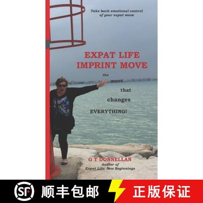 【3-4周达】Expat Life Imprint Move: the move that changes everything [9780992725242]