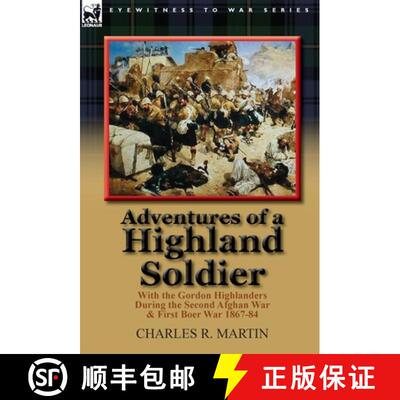 【3-4周达】精装 Adventures of a Highland Soldier: With the Gordon Highlanders During the Second Afgha... [9780857066596]