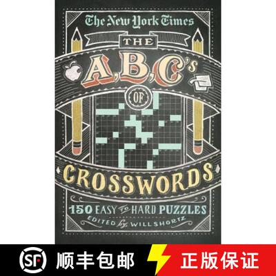 【3-4周达】The New York Times ABCs of Crosswords: 200 Easy to Hard Puzzles [9781250009227]