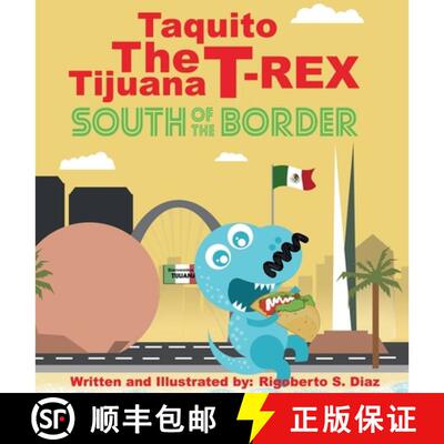 【3-4周达】精装 Taquito The Tijuana T-Rex South of the Border [9798234086181]