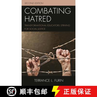 【3-4周达】精装 Combating Hatred: Transformational Educators Striving for Social Justice, Second Edition [9781475842944]