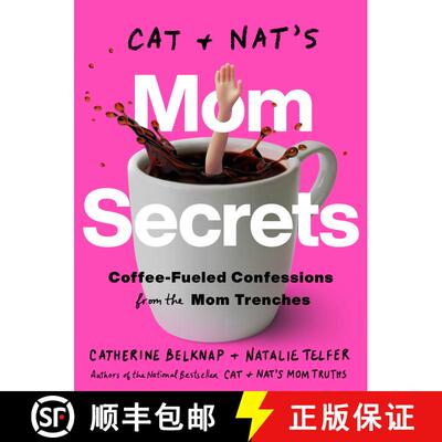 【3-4周达】Cat and Nat's Mom Secrets: Coffee-Fueled Confessions from the Mom Trenches [9780593139295]