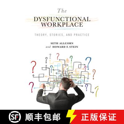 预订 精装 The Dysfunctional Workplace: Theory, Stories, and Practice Volume 1 [9780826220653]