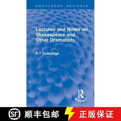 【3-4周达】Lectures and Notes on Shakespeare and Other Dramatists. [9781138606333]