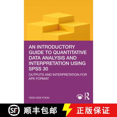 【3-4周达】An Introductory Guide to Quantitative Data Analysis and Interpretation using SPSS 30: Outp... [9781041137764]