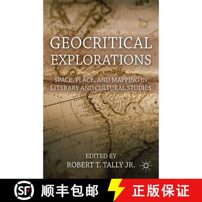 【3-4周达】Geocritical Explorations : Space, Place, and Mapping in Literary and Cultural Studies (1st... [9781349298884]