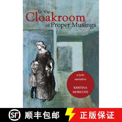 【3-4周达】In the Cloakroom of Proper Musings [9781648260766]