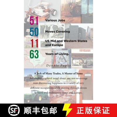 【3-4周达】51 Various Jobs, 50 Moves Covering 11 US Mid and Western States and Europe, 63 years of Li... [9798898389642]