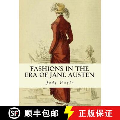 【3-4周达】Fashions in the Era of Jane Austen: Ackermann's Repository of Arts [9780988400122]