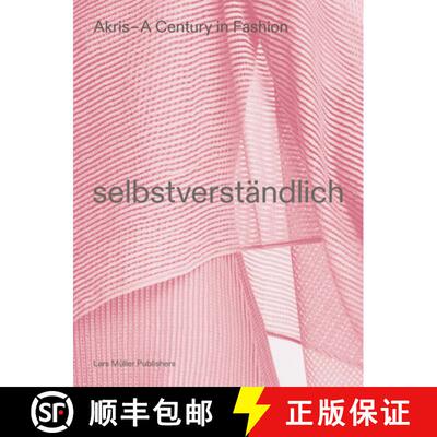 【3-4周达】Akris - A Century in Fashion: Selbstverständlich [9783037787076]