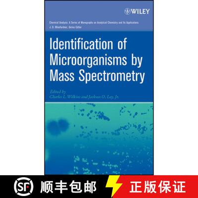 【3-4周达】精装 Identification Of Microorganisms By Mass Spectrometry [Wiley化学化工] [9780471654421]